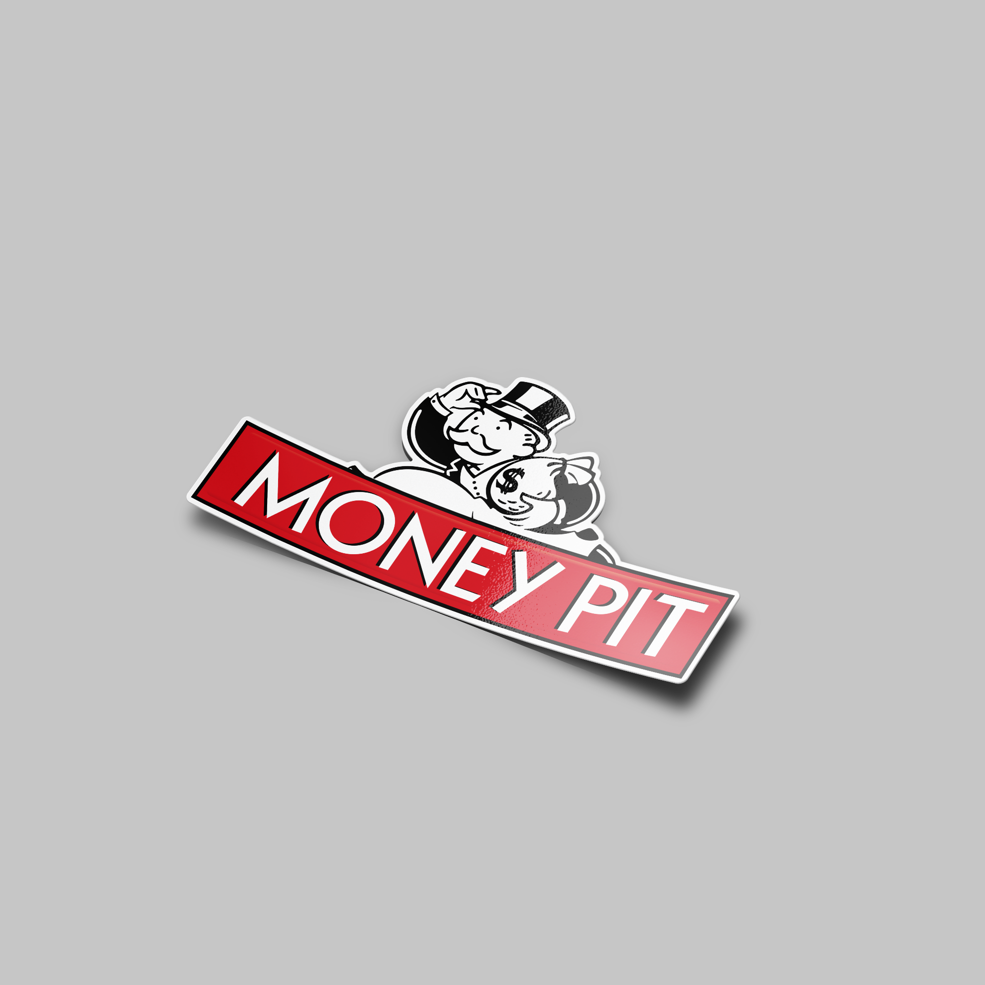 MONEY PIT STICKER – Stupid Stickers