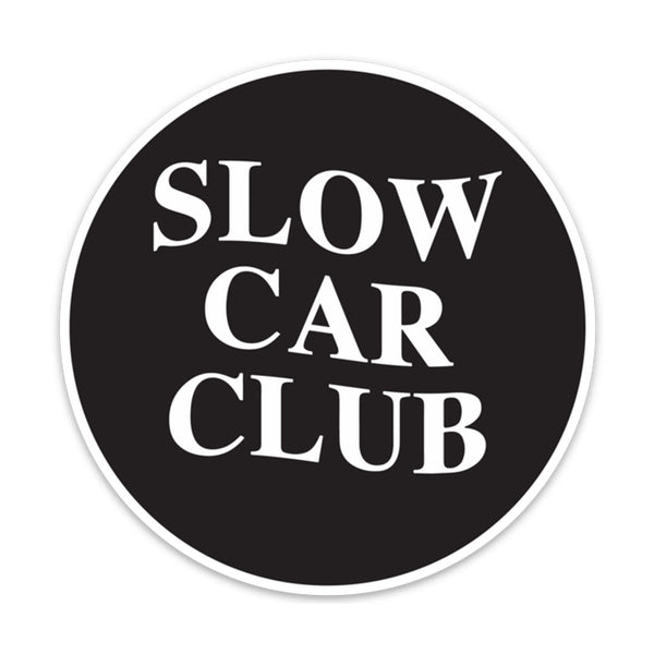 Slow Car Club Sticker – Stupid Stickers