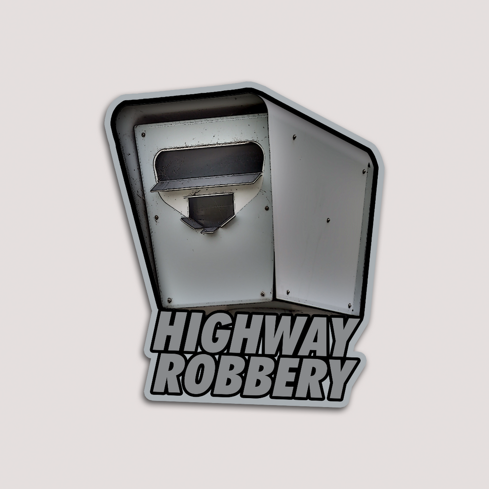 Highway Robbery Sticker – Stupid Stickers