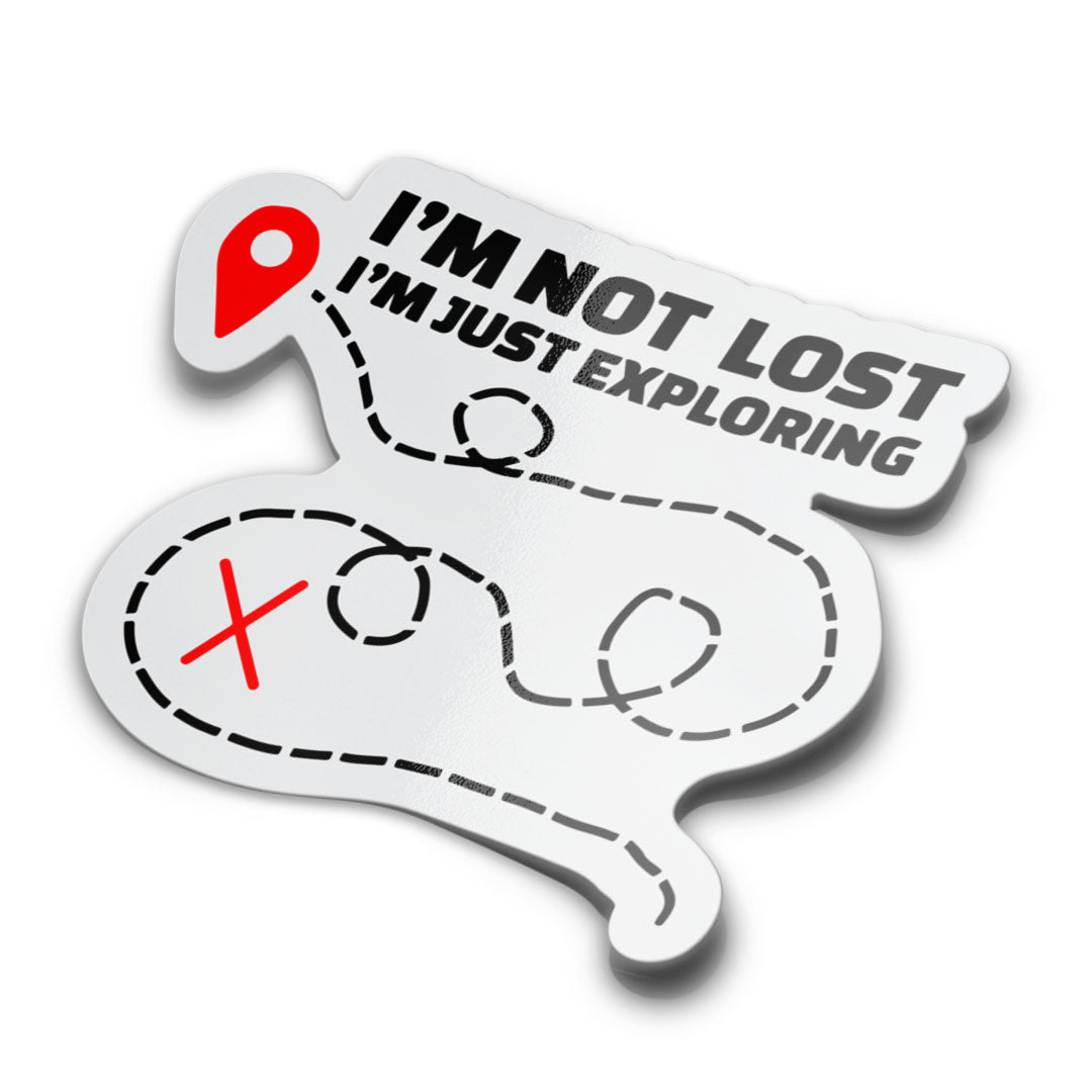 I’m Not Lost Just Exploring Sticker – Stupid Stickers