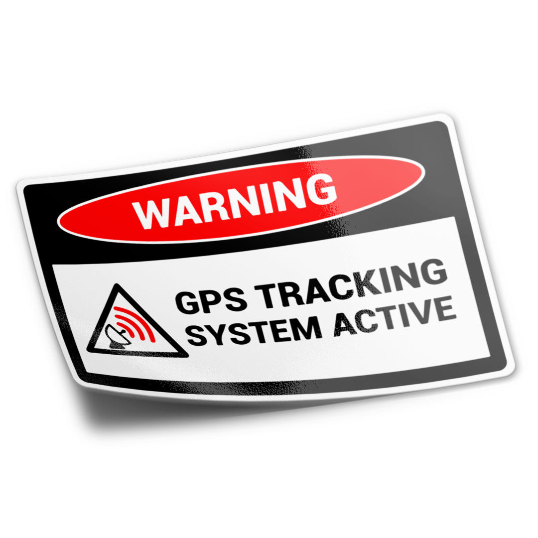 Warning GPS Tracking Sticker – Stupid Stickers