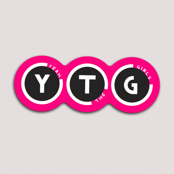 YTG Yeah The Girls Sticker – Stupid Stickers